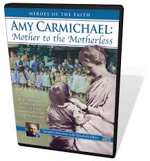 Amy Carmichael: Mother to the Motherless | Mary Walker